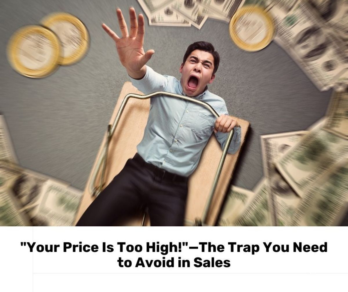 "Your Price Is Too High!"—The Trap You Need to… | DC Marketing Group